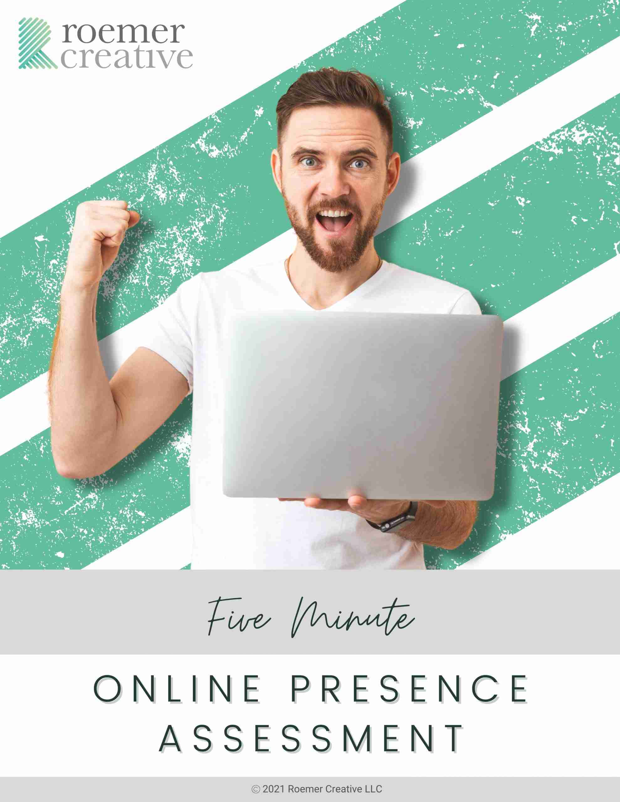 Five Minute Online Presence Assessment | Roemer Creative
